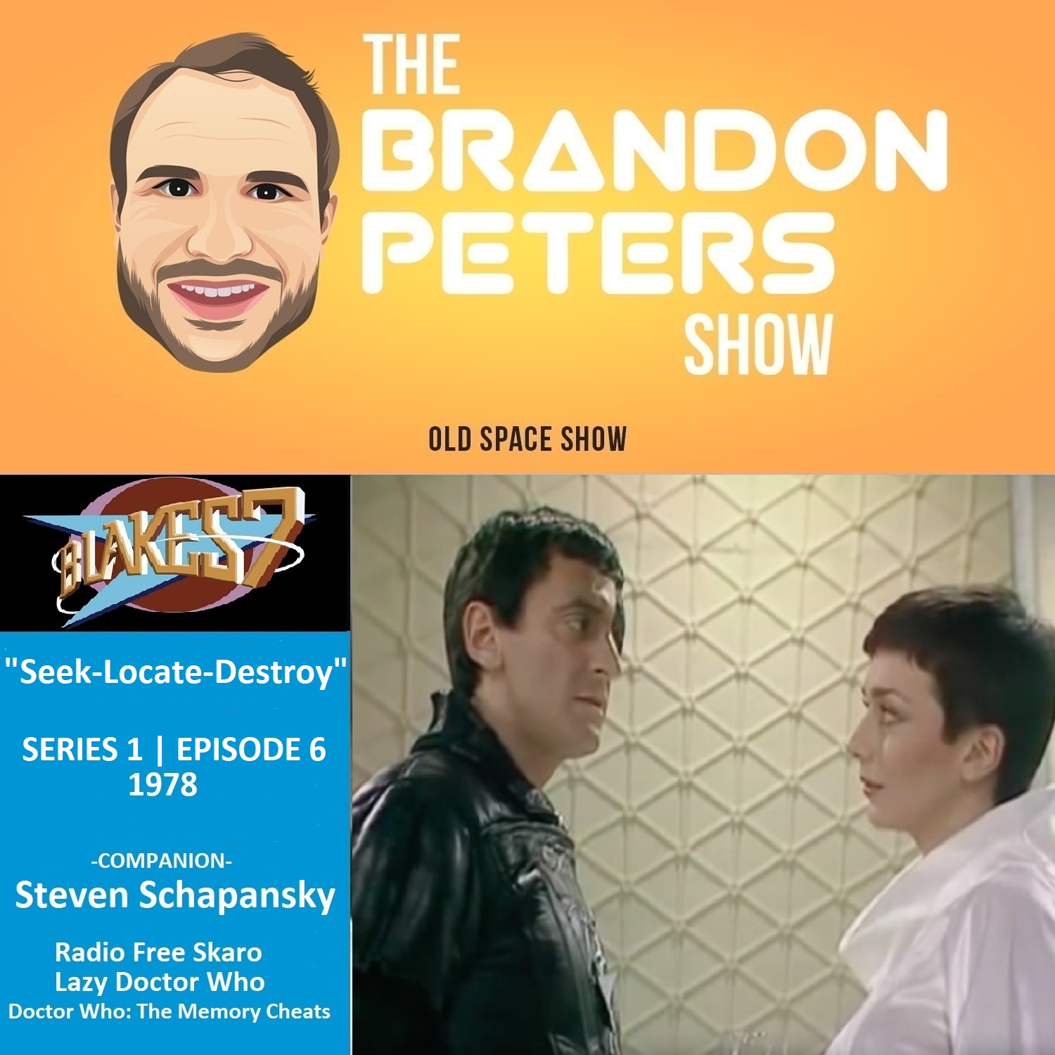 Old Space Show – Blake’s 7 “Seek-Locate-Destroy” with Steven Schapansky ...